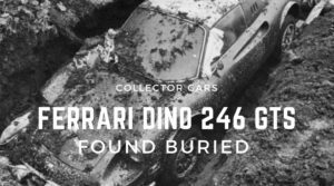 Ferrari Dino 246 GTS Found Buried in Backyard (Did the Car Start Up?)