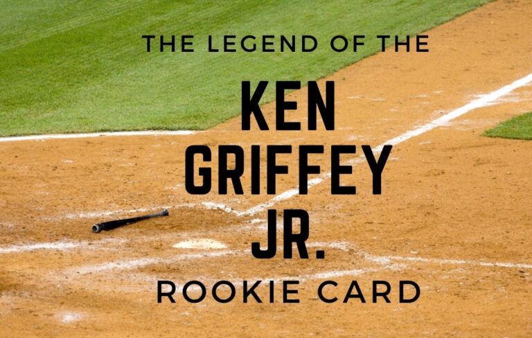 The Legend of the Ken Griffey Jr Rookie Card (Complete Guide)