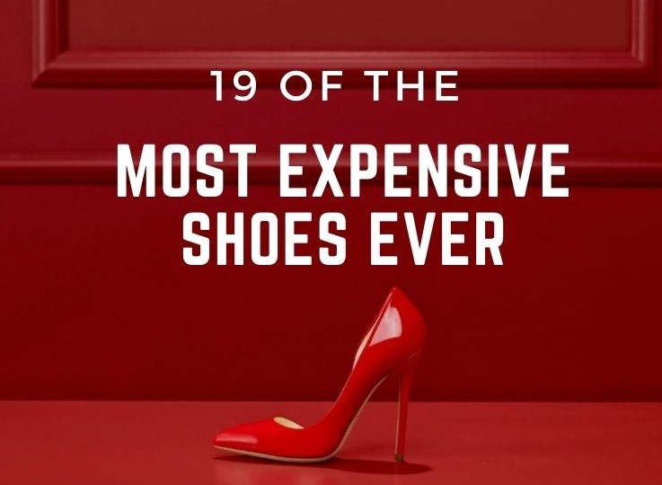 19 of the Most Expensive Shoes Ever - Attic Capital