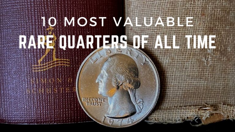 10 Most Valuable Rare Quarters of All Time