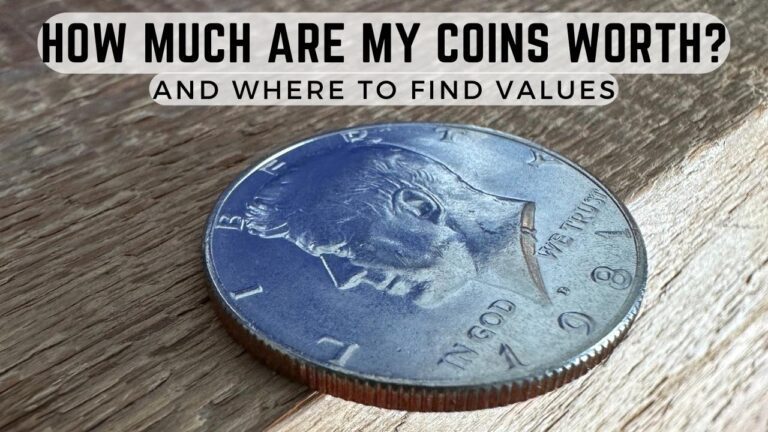 How Much Are My Coins Worth? (And Where to Find the Values) How Much Are My Coins Worth? (And Where to Find the Values)